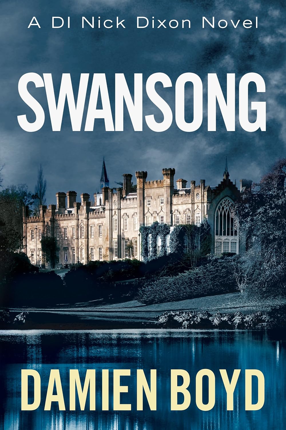 Amazon.com: Swansong (DI Nick Dixon Crime Book 4) eBook : Boyd, Damien ...