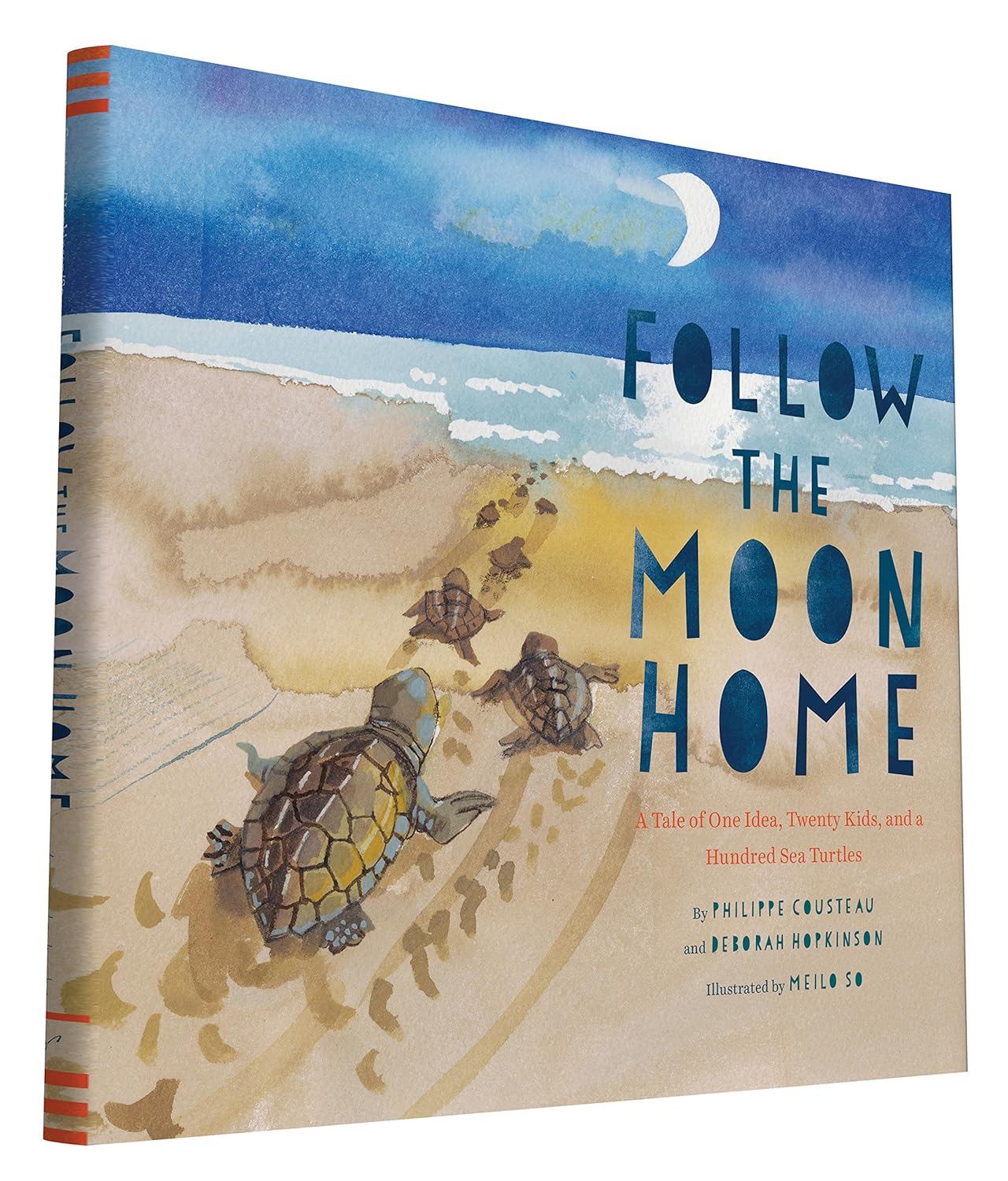 Follow the Moon Home: A Tale of One Idea, Twenty Kids, and a Hundred ...