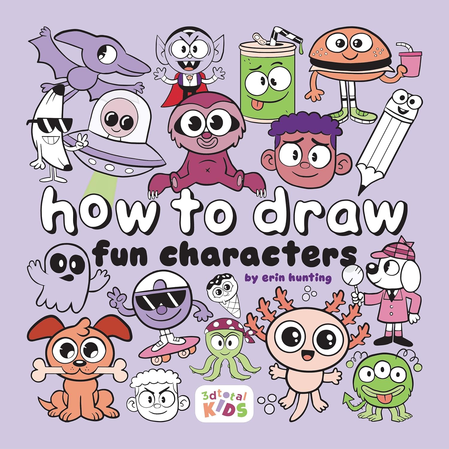 How to Draw Fun Characters: by Erin Hunting: Hunting, Erin ...