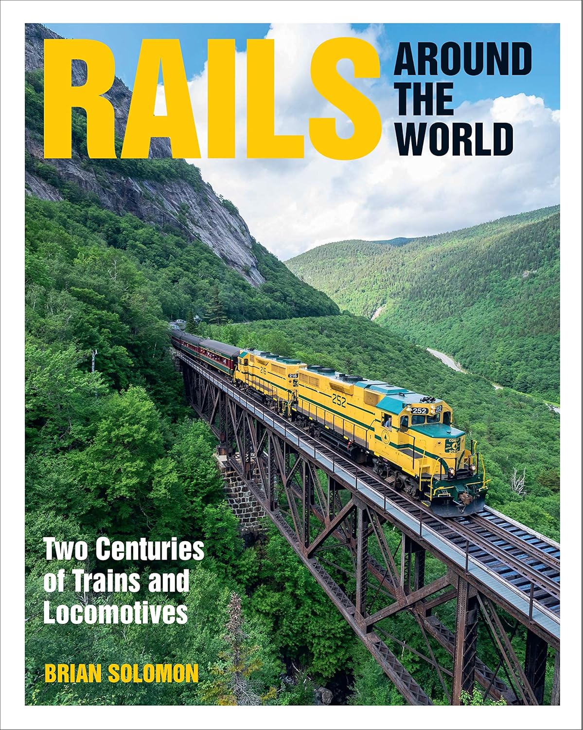 Rails Around the World: Two Centuries of Trains and Locomotives ...