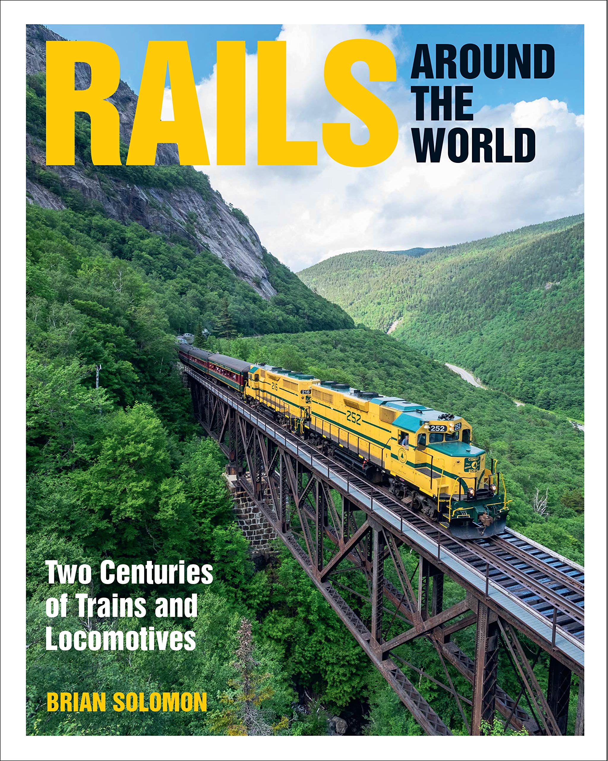 Rails Around the World: Two Centuries of Trains and Locomotives ...
