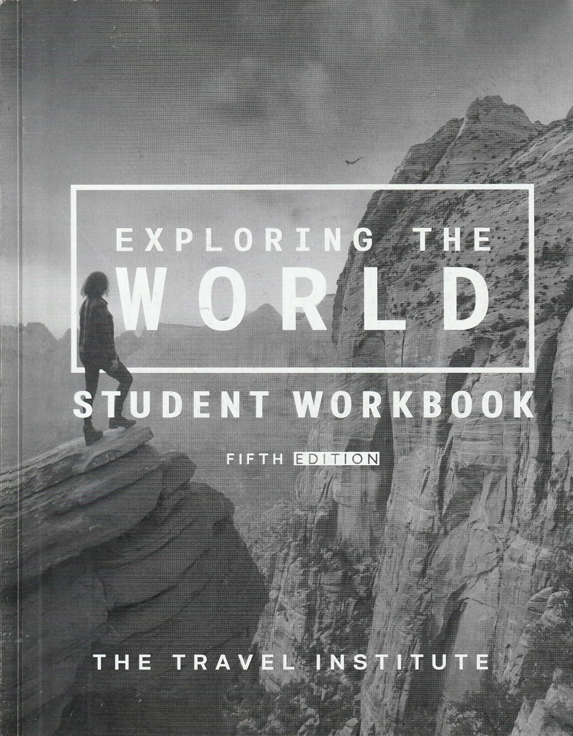 Exploring the World Student Workbook, Fifth Edition, The Travel ...