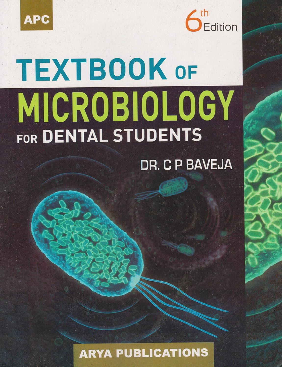 Textbook of Microbiology for Dental Students: BAVEJA: 9788178556734 ...