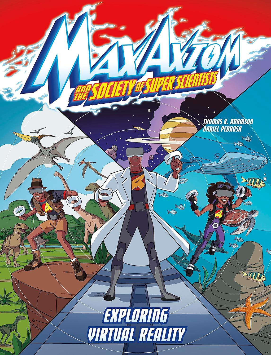 Amazon.com: Exploring Virtual Reality (Max Axiom and the Society of ...