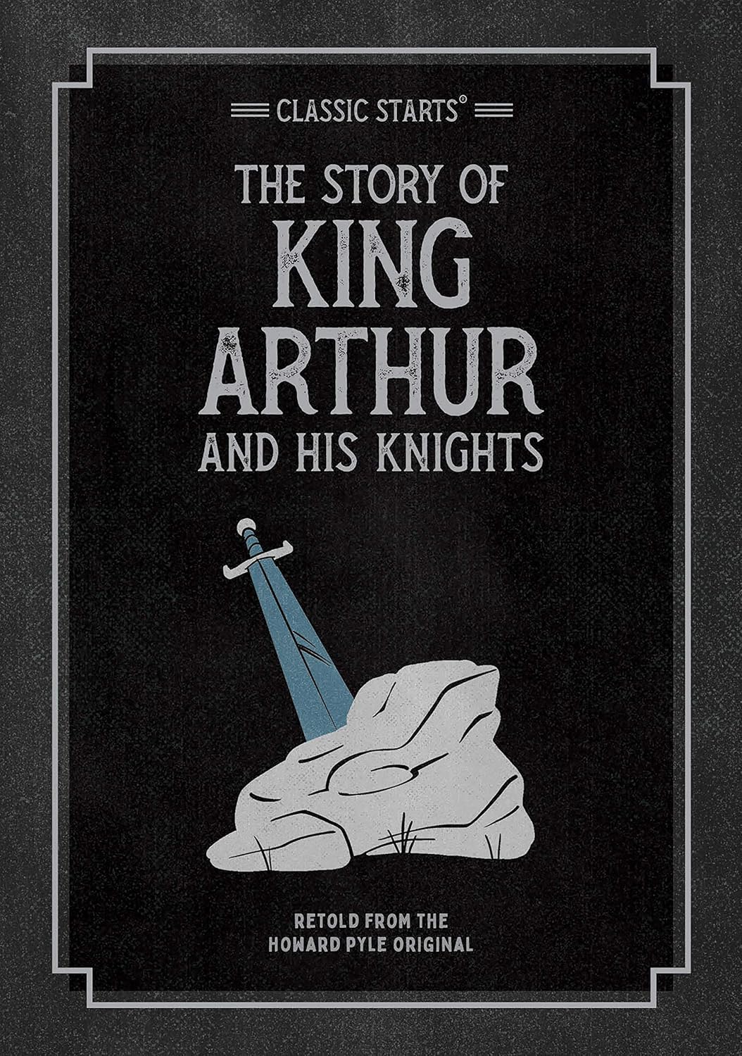 Amazon.com: Classic Starts®: The Story of King Arthur & His Knights ...