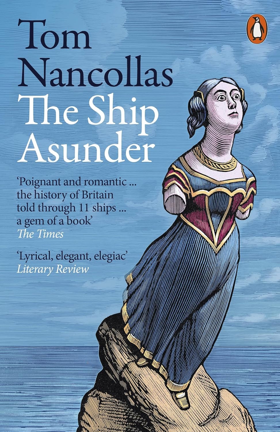 The Ship Asunder: A Maritime History of Britain in Eleven Vessels ...