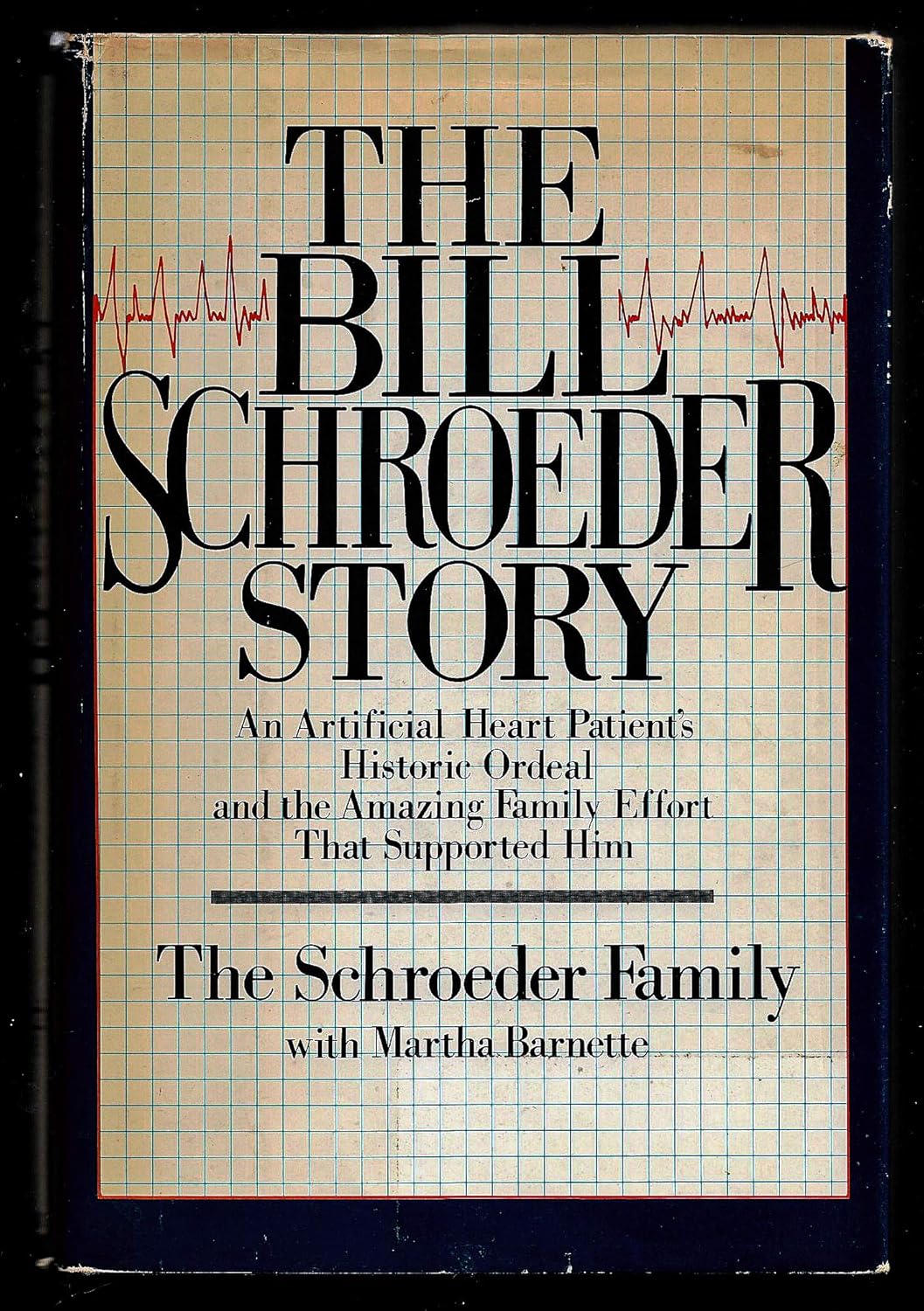 The Bill Schroeder Story: Schroeder Family, Barnette, Martha ...
