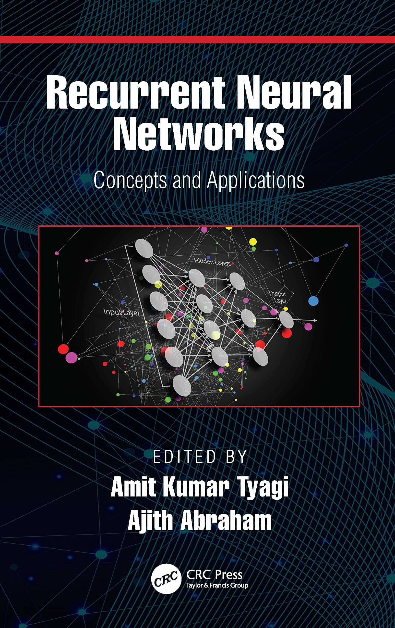 Recurrent Neural Networks: Kumar Tyagi, Amit, Abraham, Ajith ...
