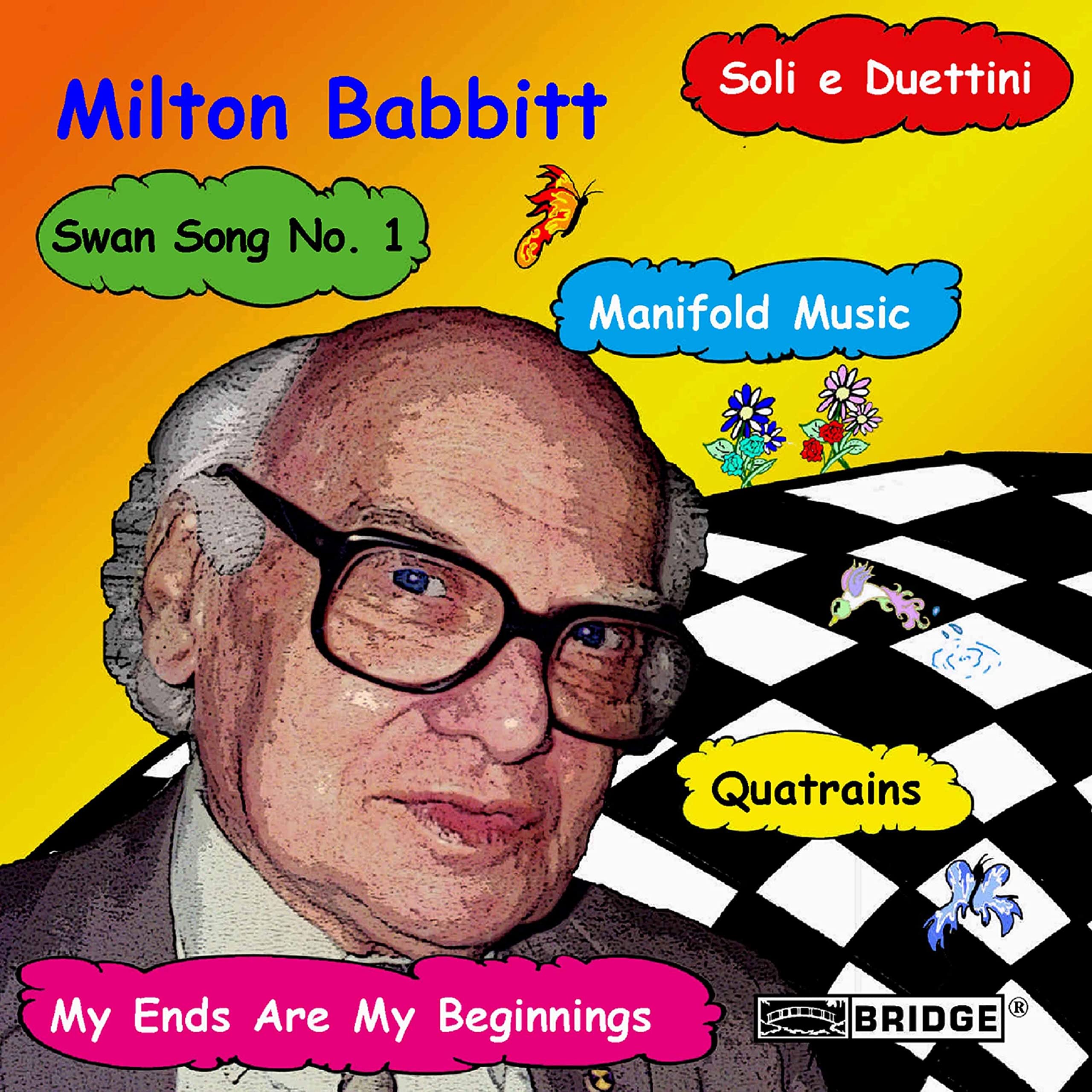 Milton Babbitt, Milton Babbitt, Jeffrey Milarsky, Charles Neidich, Tony ...