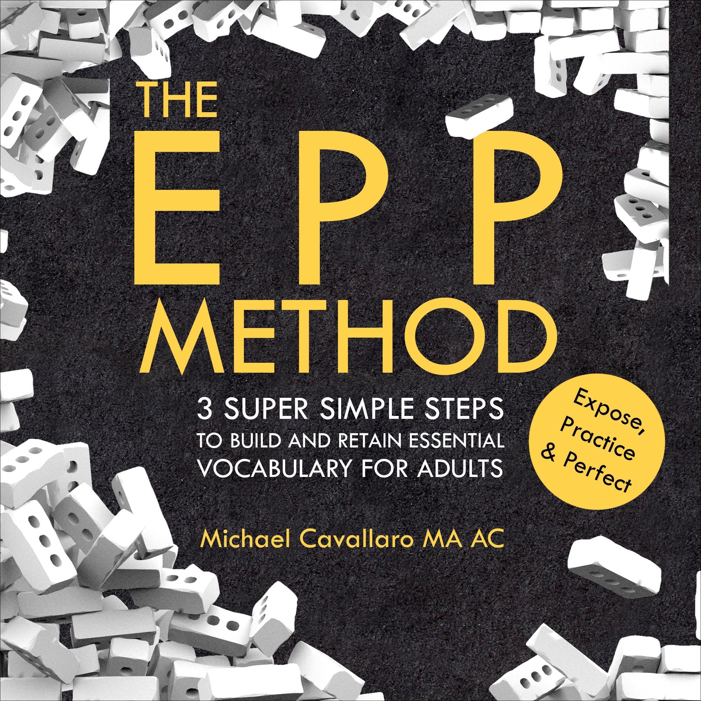 Buy The EPP Method: 3 Super Simple Steps to Build and Retain Essential ...