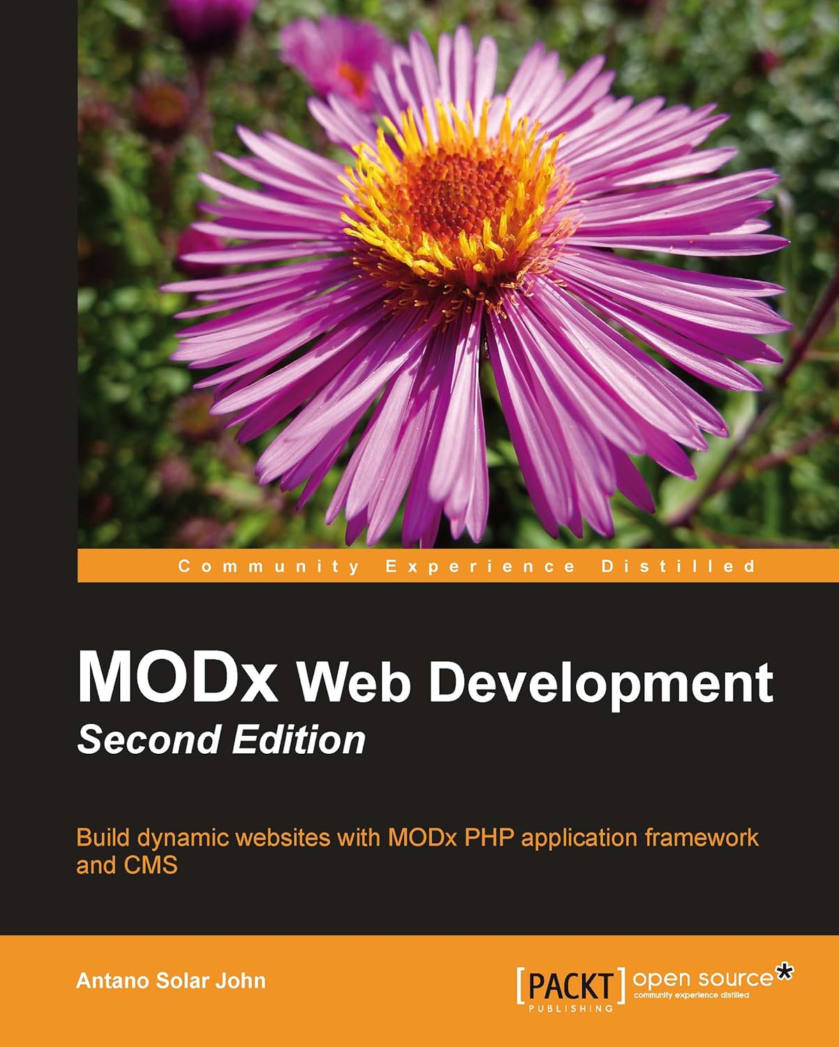 ModX Web Development - Second Edition 2nd Revised edition, John, Antano Solar, eBook - Amazon.com