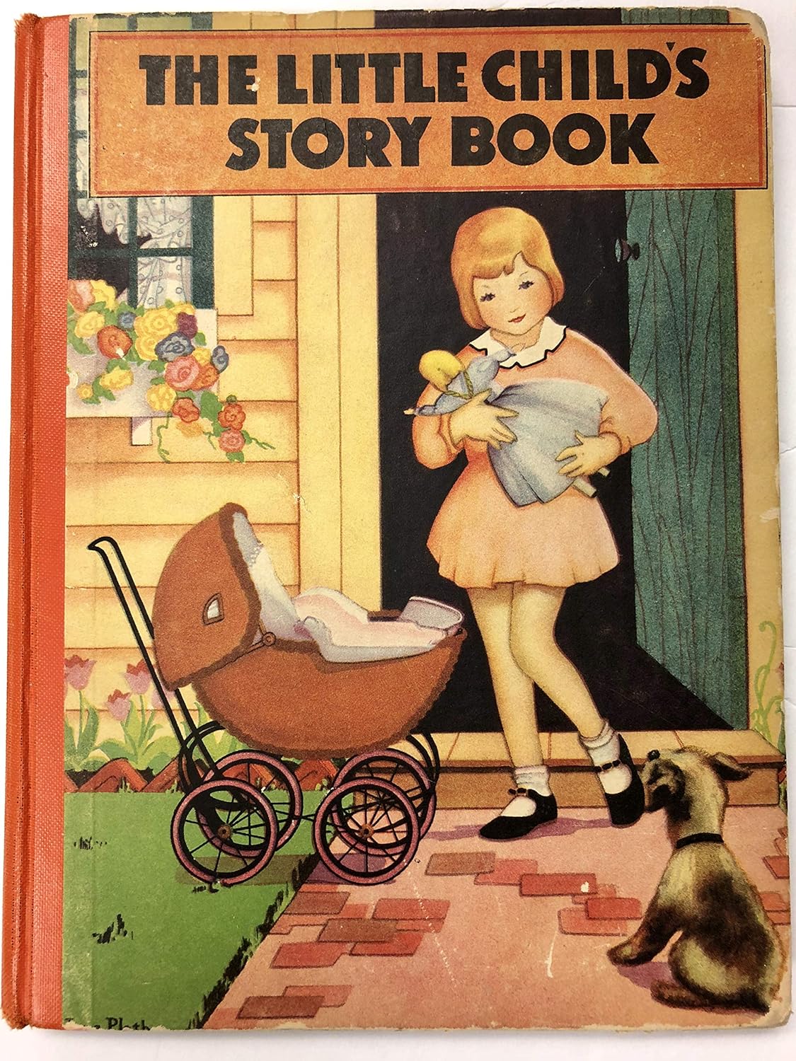 The Little Child's Story Book: Stories and Verse for Boys and Girls ...