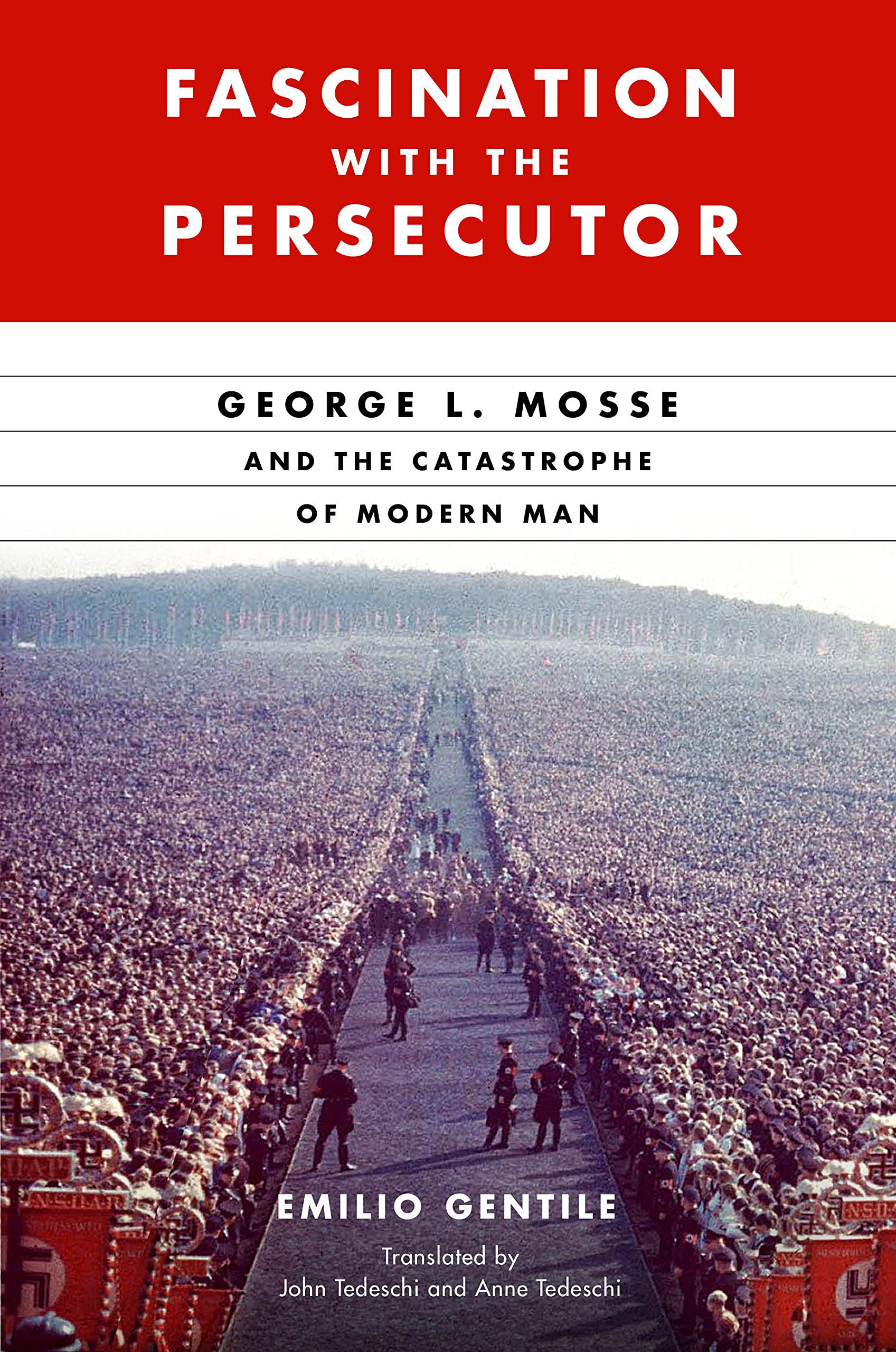 Buy Fascination with the Persecutor: George L. Mosse and the ...