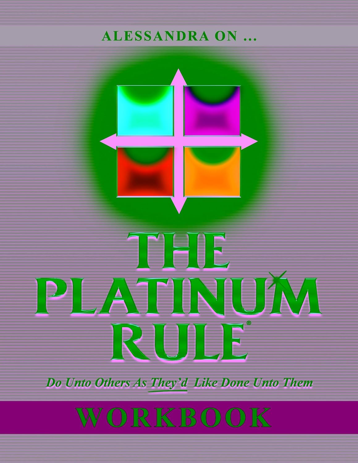 The Platinum Rule eWorkbook eBook : Alessandra, Dr. Tony: Amazon.ca ...