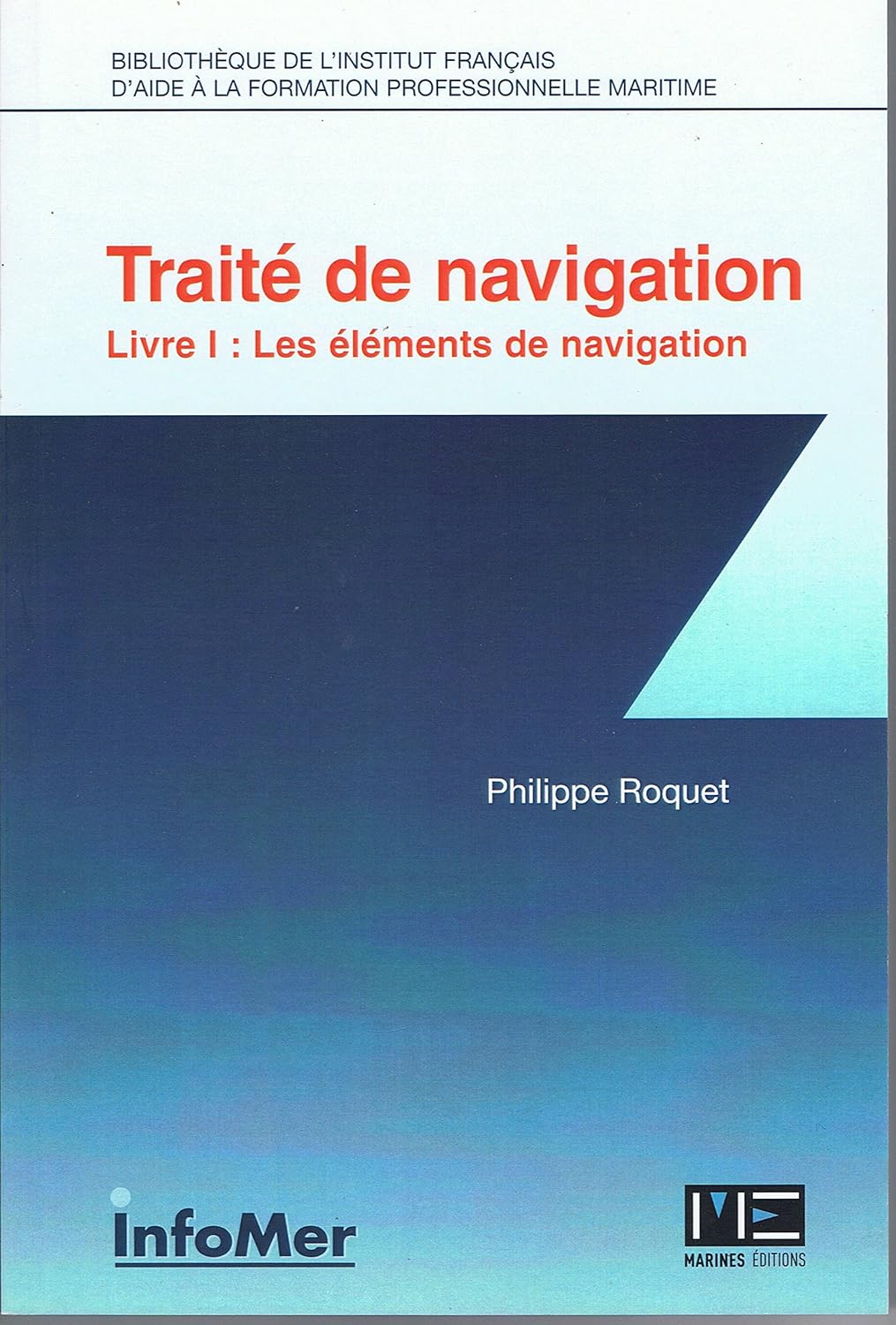 Amazon.fr - Traité de navigation-Livre I : Les éléments de navigation ...