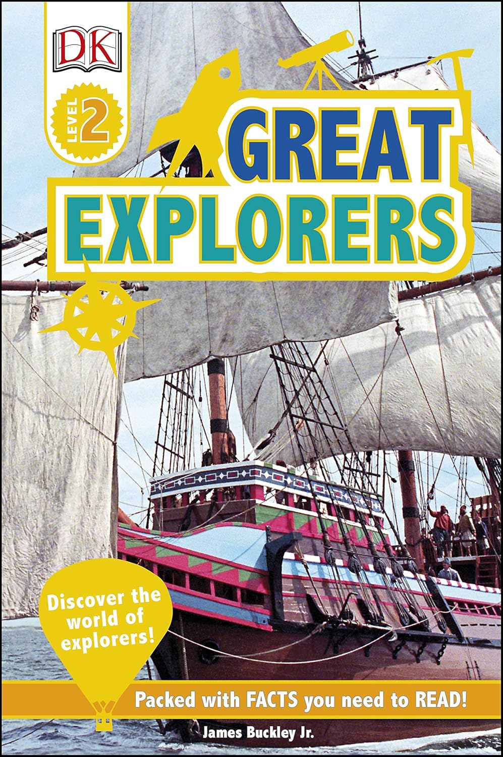 Great Explorers: Discover the World of Explorers! (DK Readers Level 2 ...