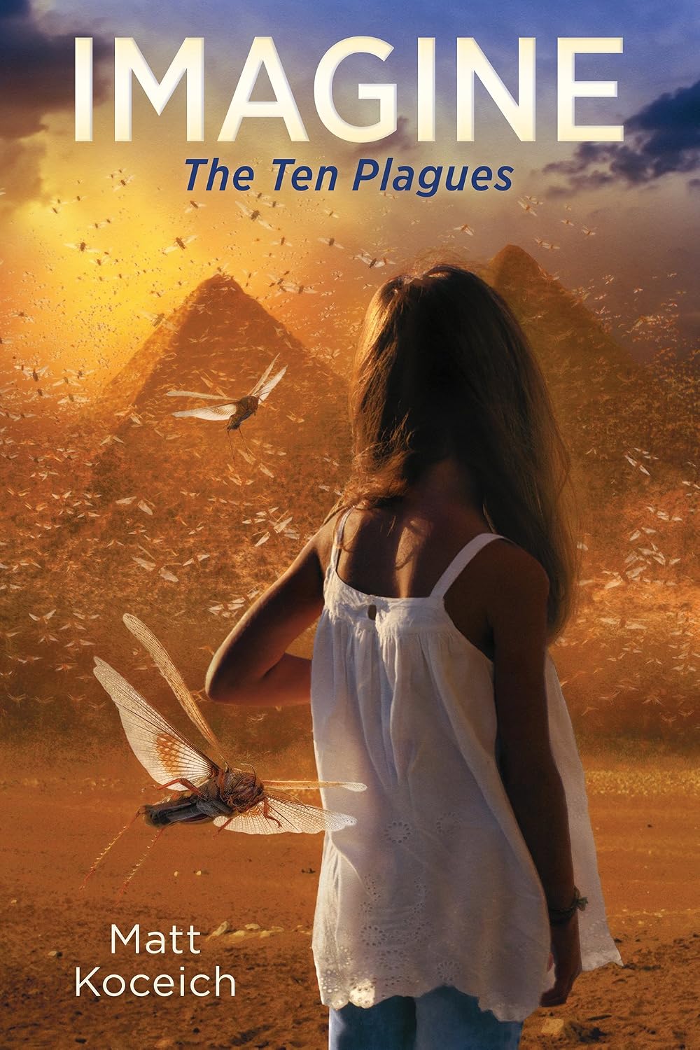 Imagine... The Ten Plagues (Imagine...Series Book 2) - Kindle edition ...