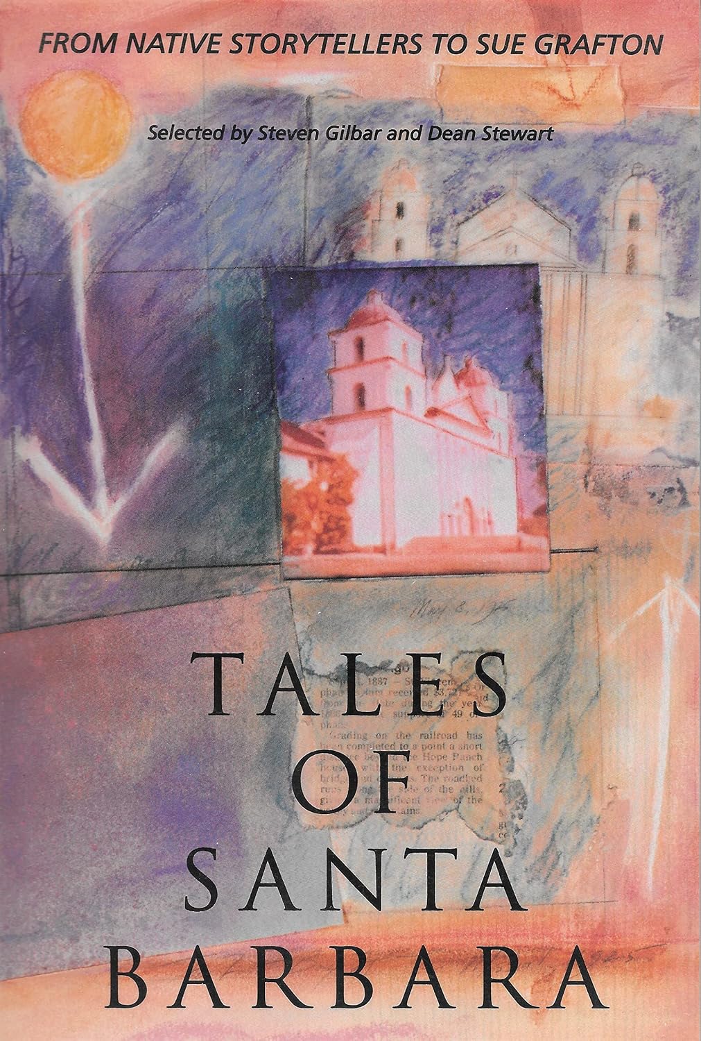 Tales of Santa Barbara: From Native Storytellers to Sue Grafton: Gilbar ...