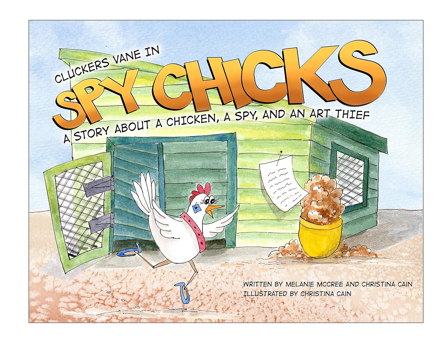 Amazon.com: Cluckers Vane in Spy Chicks: A Story About a Chicken, a Spy ...