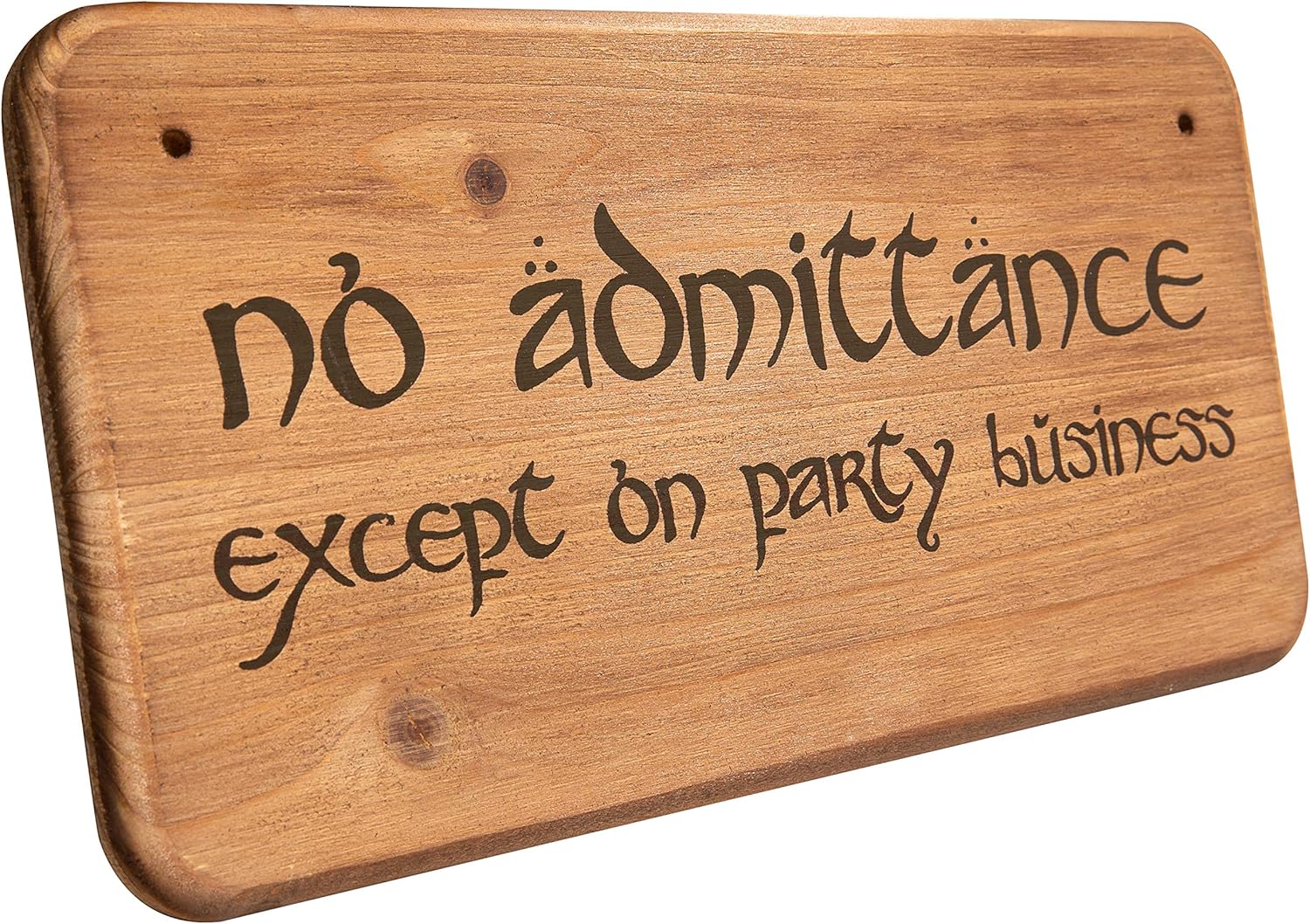 getDigital Wooden Sign No Admittance Except on Party Business - Wall ...