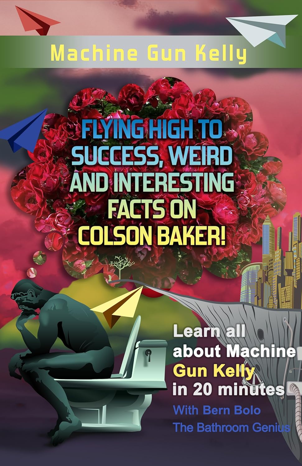 Machine Gun Kelly: Flying High to Success, Weird and Interesting Facts ...