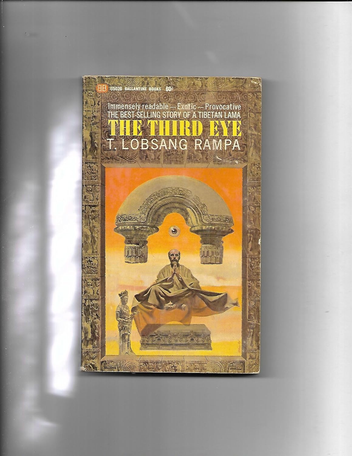 The third eye;: The autobiography of a Tibetan lama: Lobsang Rampa, T ...