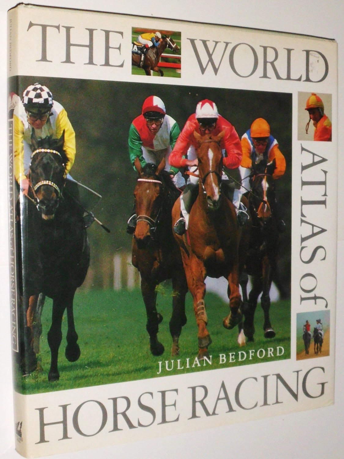 The World Atlas of Horse Racing: Bedford, Julian: 9780792450184: Amazon ...