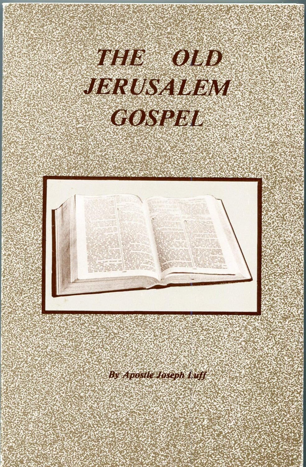 The Old Jerusalem Gospel: Twenty-Nine Sermons: Joseph Luff: Amazon.com ...