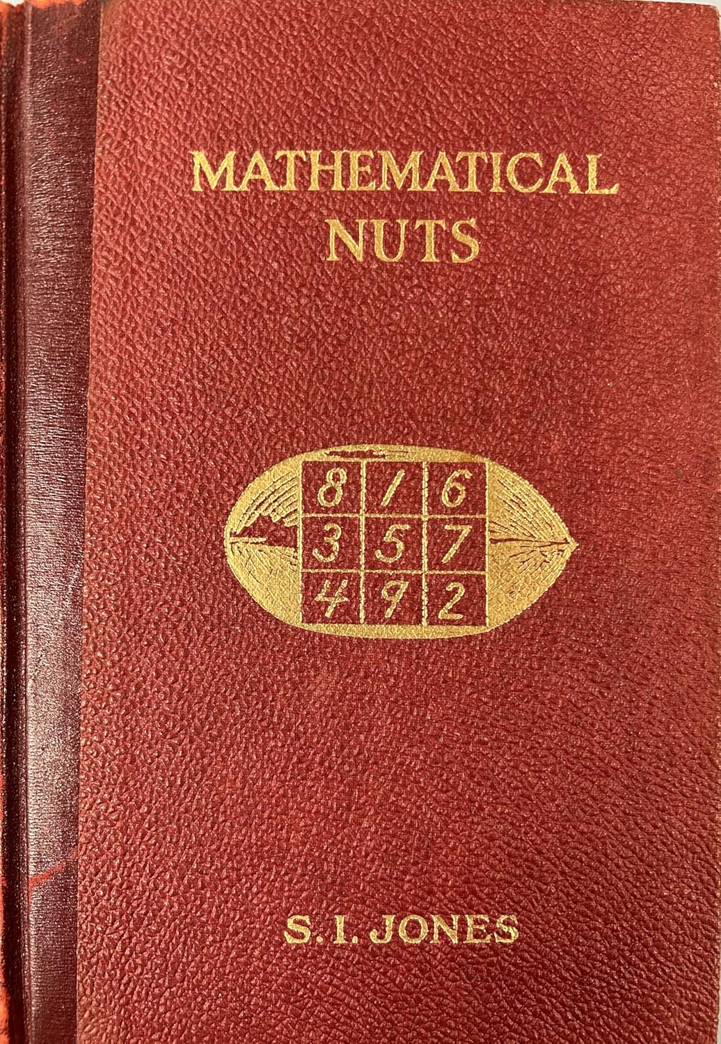 Mathematical nuts for lovers of mathematics,: Samuel I. Jones: Amazon ...