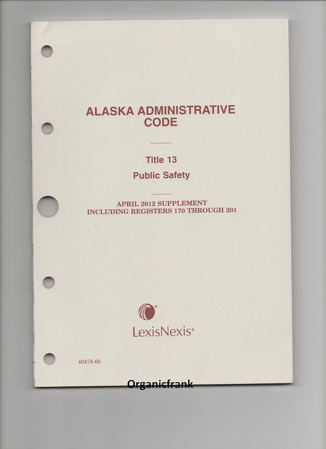 Alaska Administrative Code, April 2012 Supplement, Title 13, Public ...