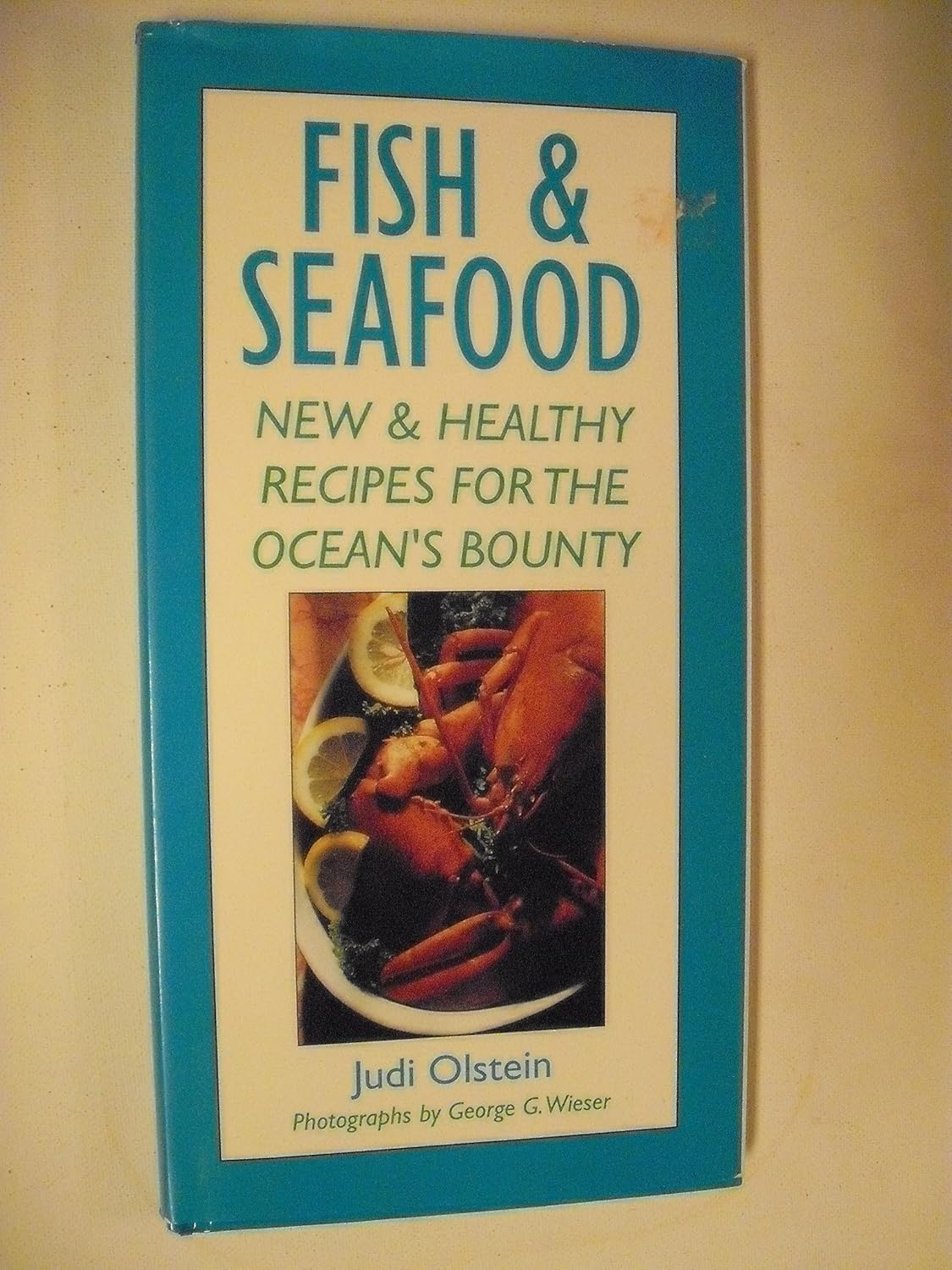 Fish & Seafood: New & Healthy Recipes for the Ocean's Bounty: Judi ...