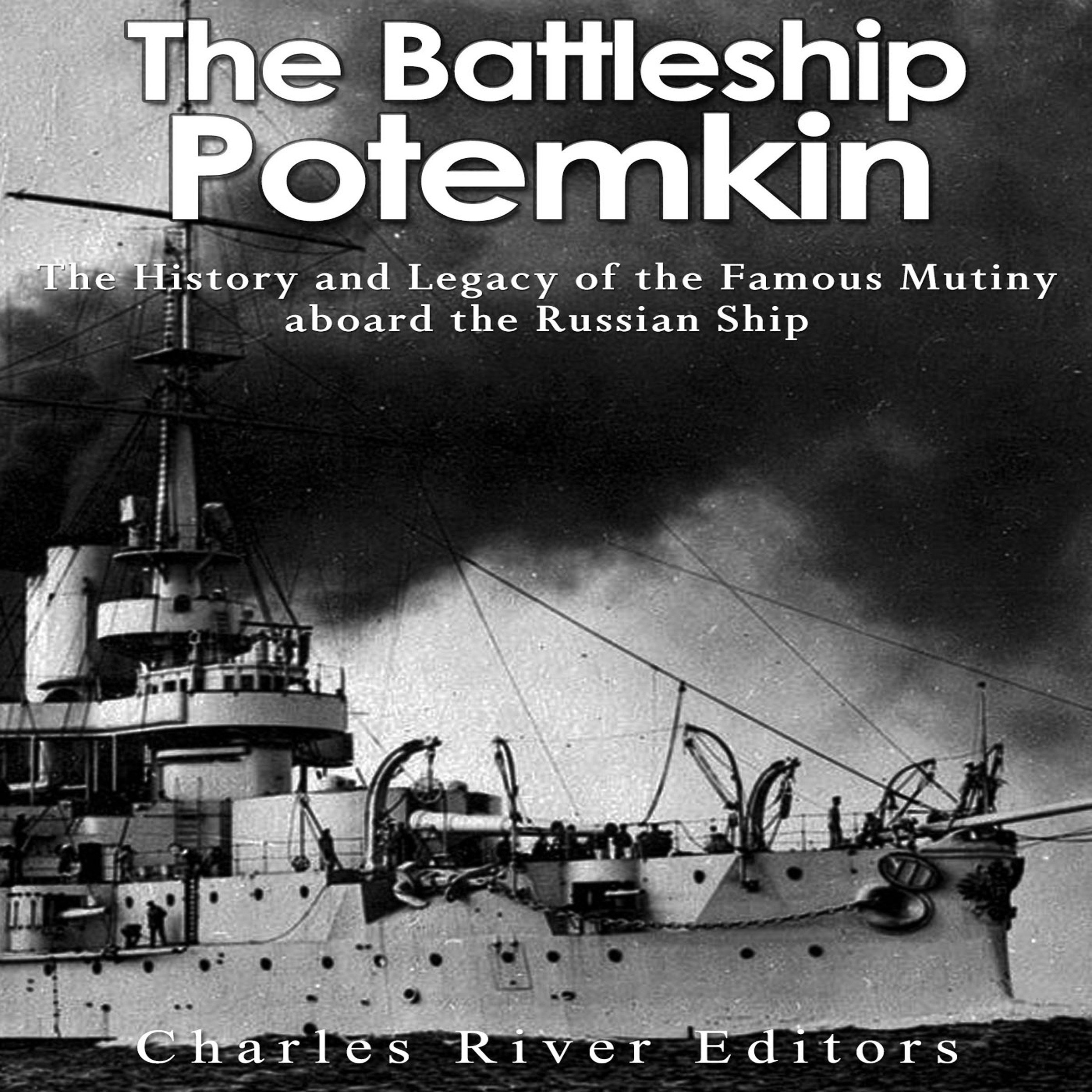 Buy The Battleship Potemkin: The History and Legacy of the Famous ...