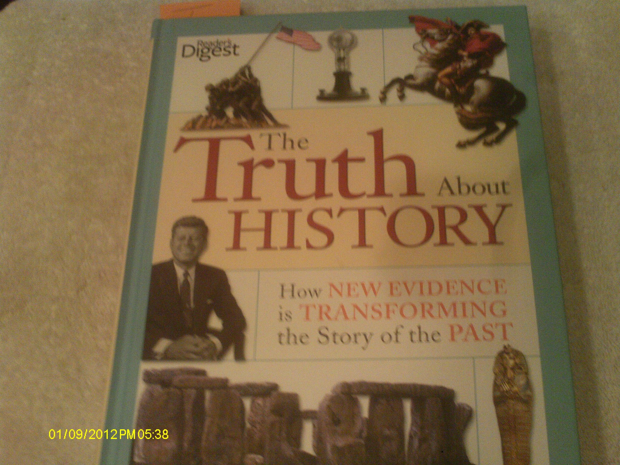 The Truth About History: How New Evidence is Transforming the Story of ...