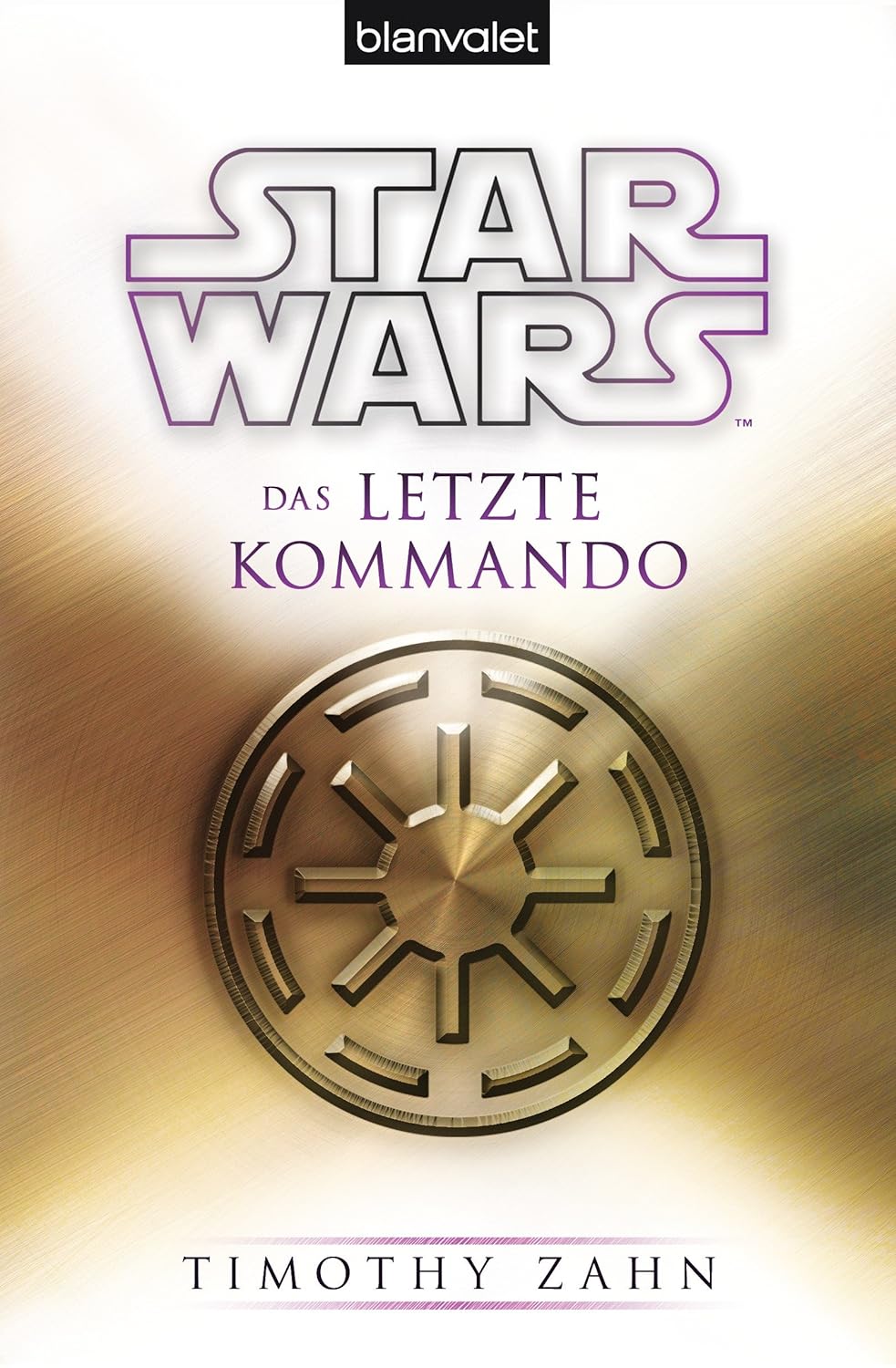 Star Wars™ Das letzte Kommando (Großadmiral Thrawn – die Legende, Band ...