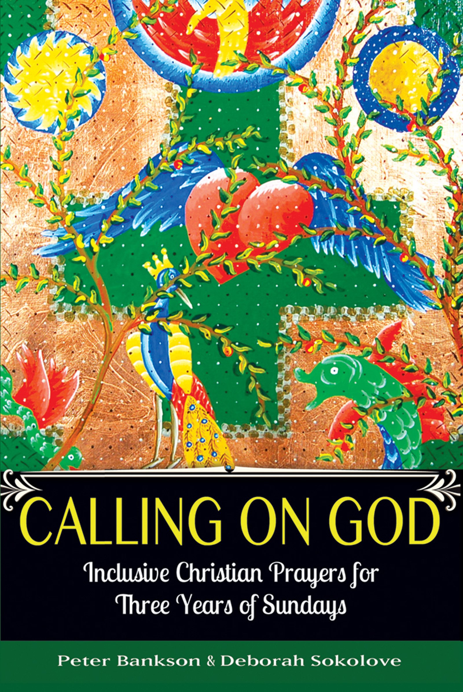 Calling on God: Inclusive Christian Prayers for Three Years of Sundays ...