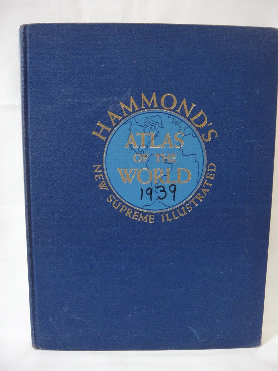 Hammond's New Supreme Illustrated Atlas of the World: a Geogrpahic ...
