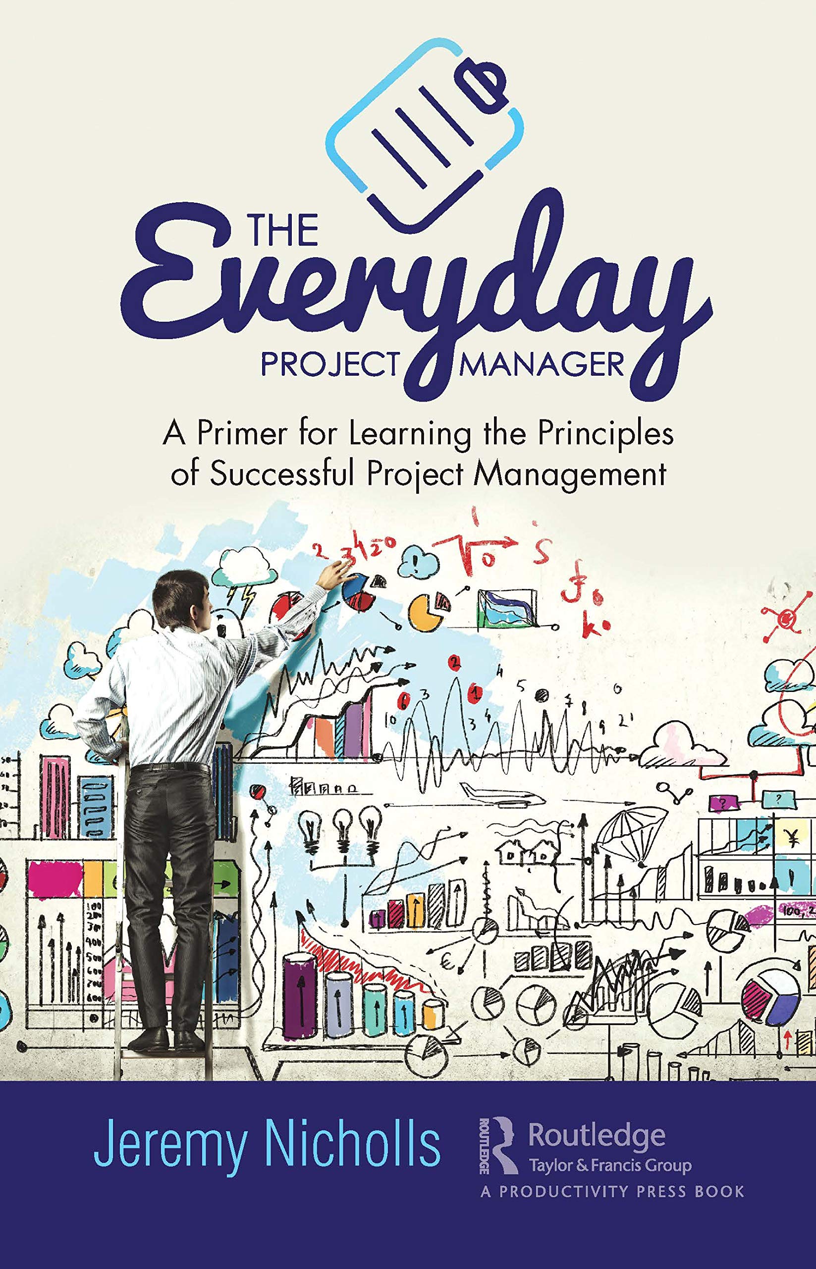 Amazon.com: The Everyday Project Manager: 9780367416782: Nicholls ...