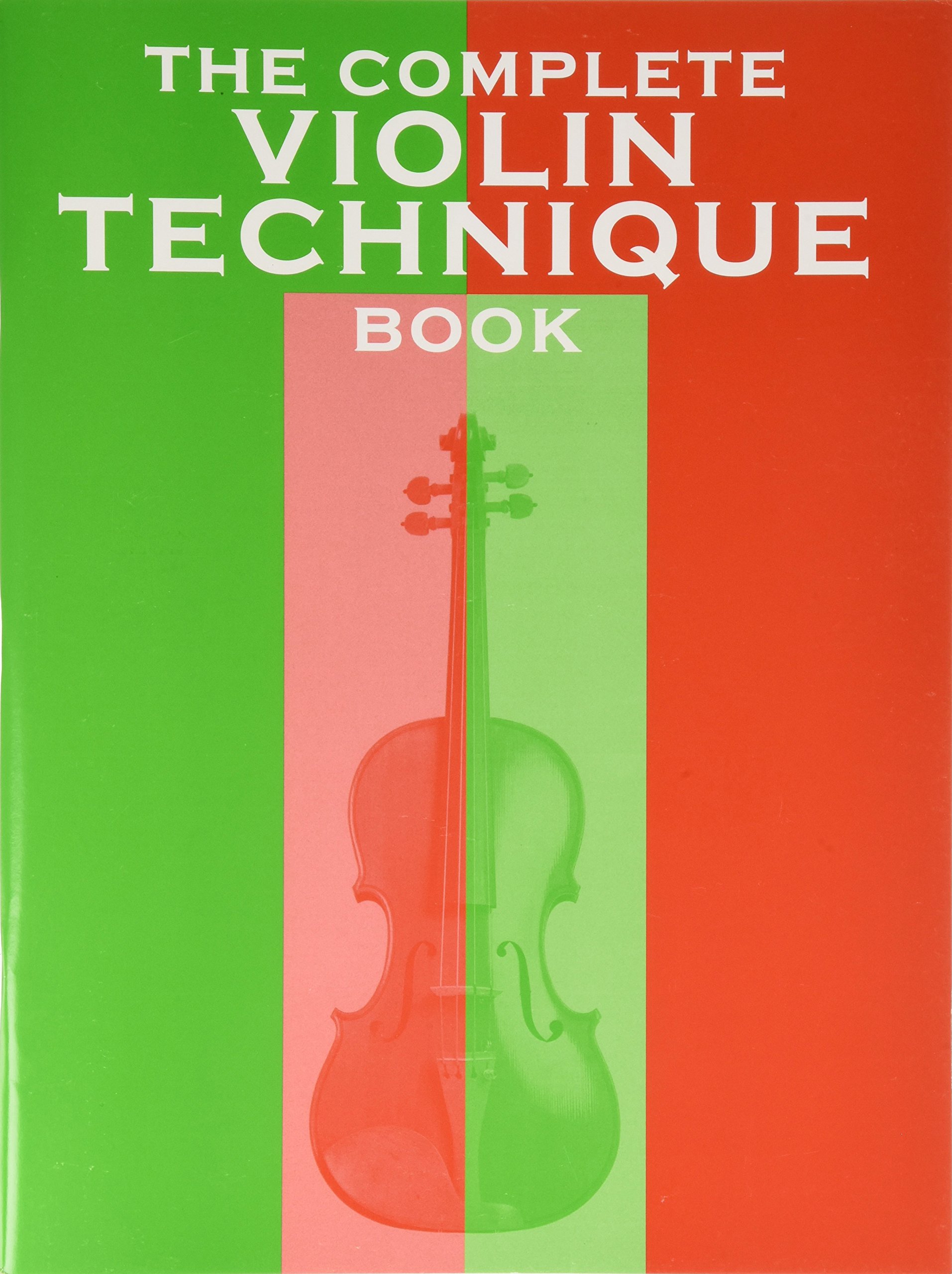 The Complete Violin Technique Book: 9780887976643: Books - Amazon.ca