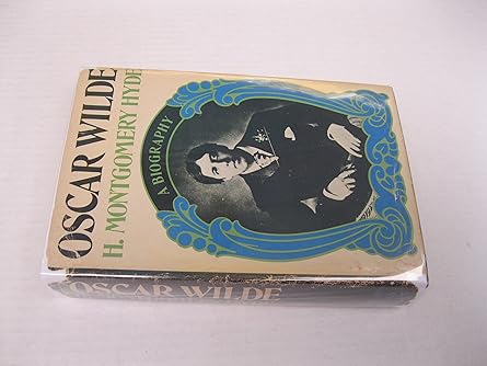 Oscar Wilde: A Biography: Hyde, H. Montgomery: 9780374227470: Amazon ...