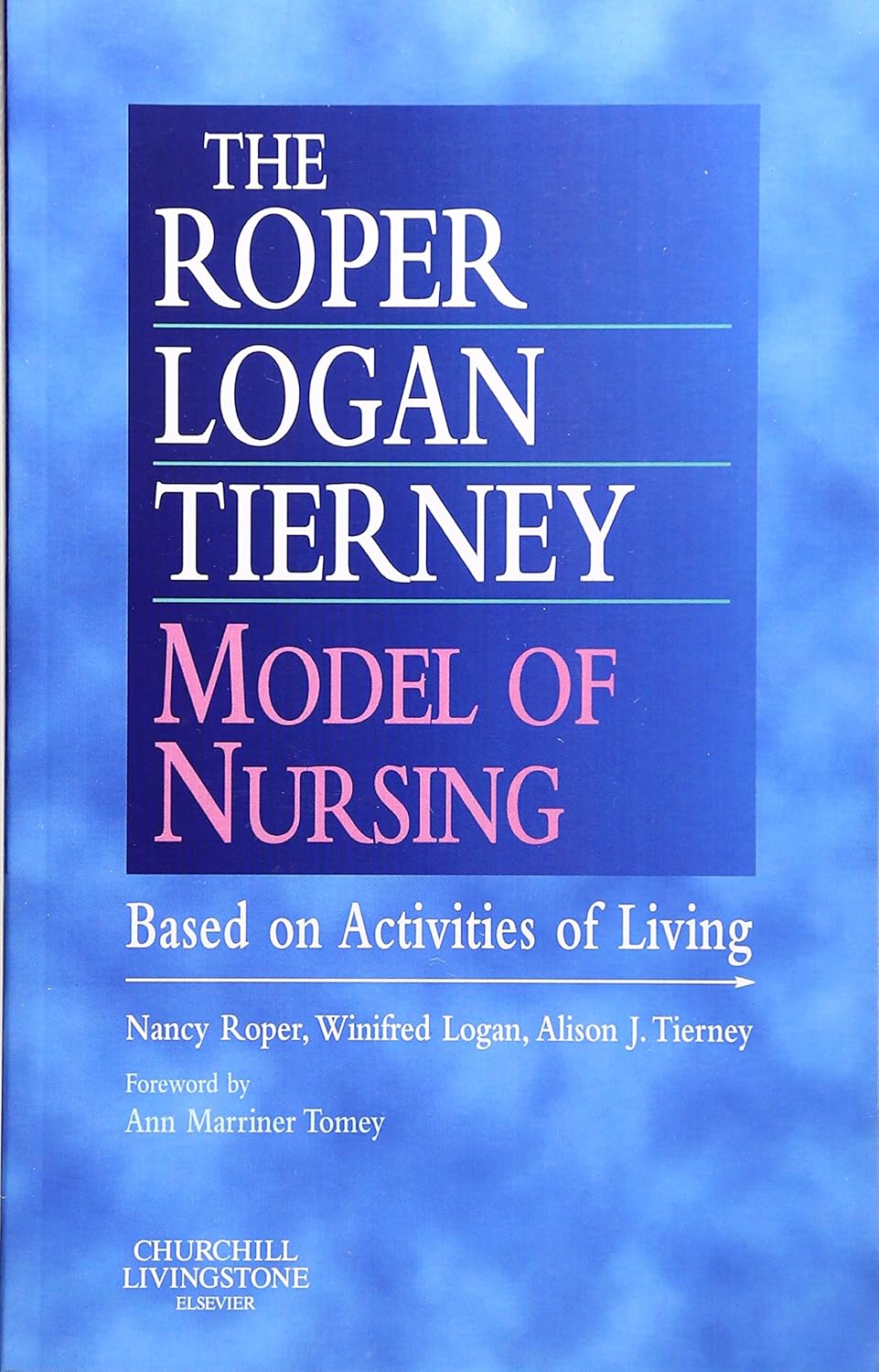 Amazon | The Roper-Logan-Tierney Model of Nursing: Based on Activities ...