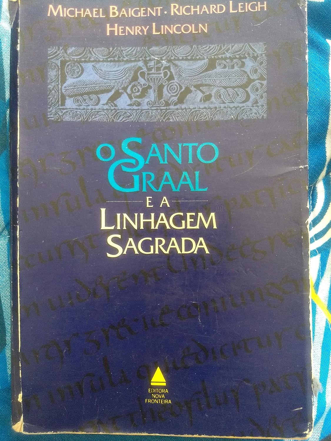 O Santo Graal E A Linhagem Sagrada - RETOEDU