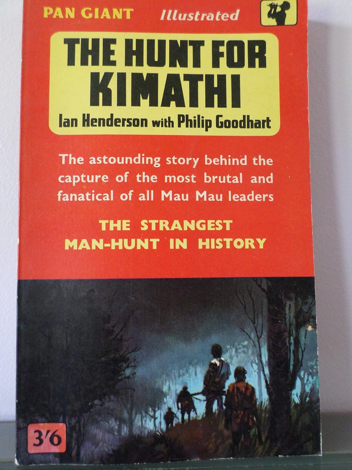 The Hunt For Kimathi The Capture of Fanatical Mau Mau leaders: Amazon ...