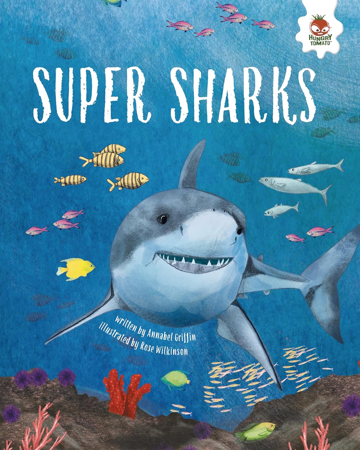 Super Sharks (Shark Safari): Griffin, Annabel, Wilkinson, Rose ...