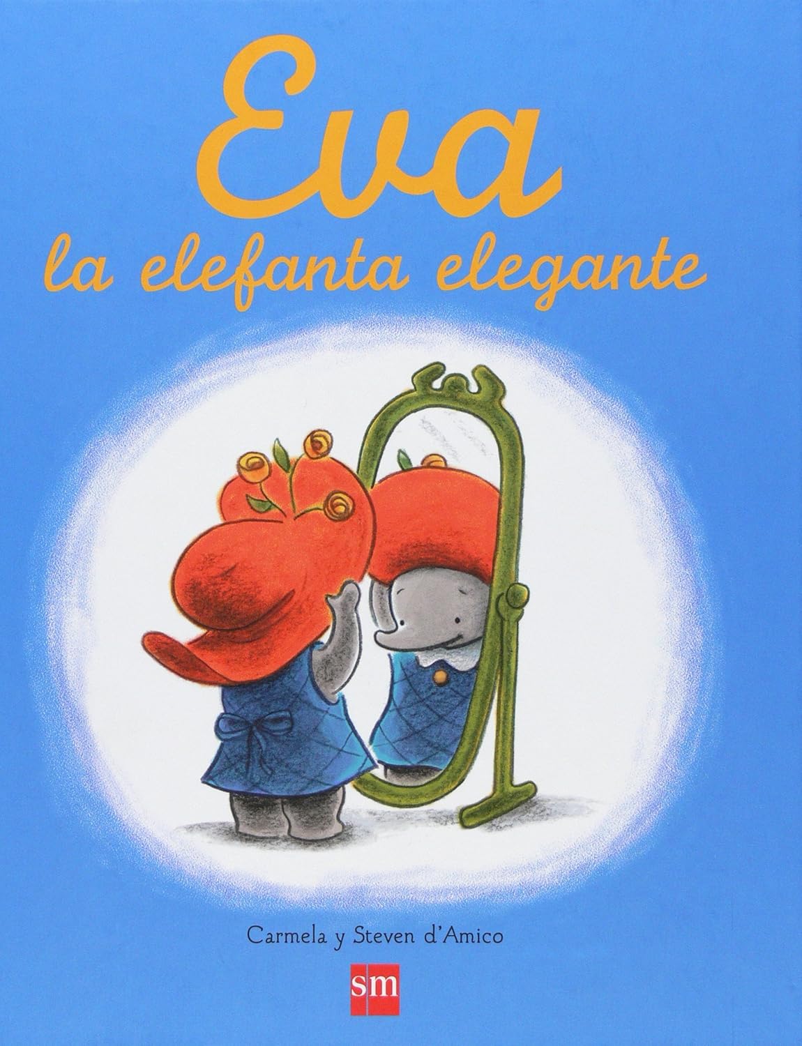 Eva la elefanta elegante (Spanish Edition): D'Amico, Carmela, D'Amico ...