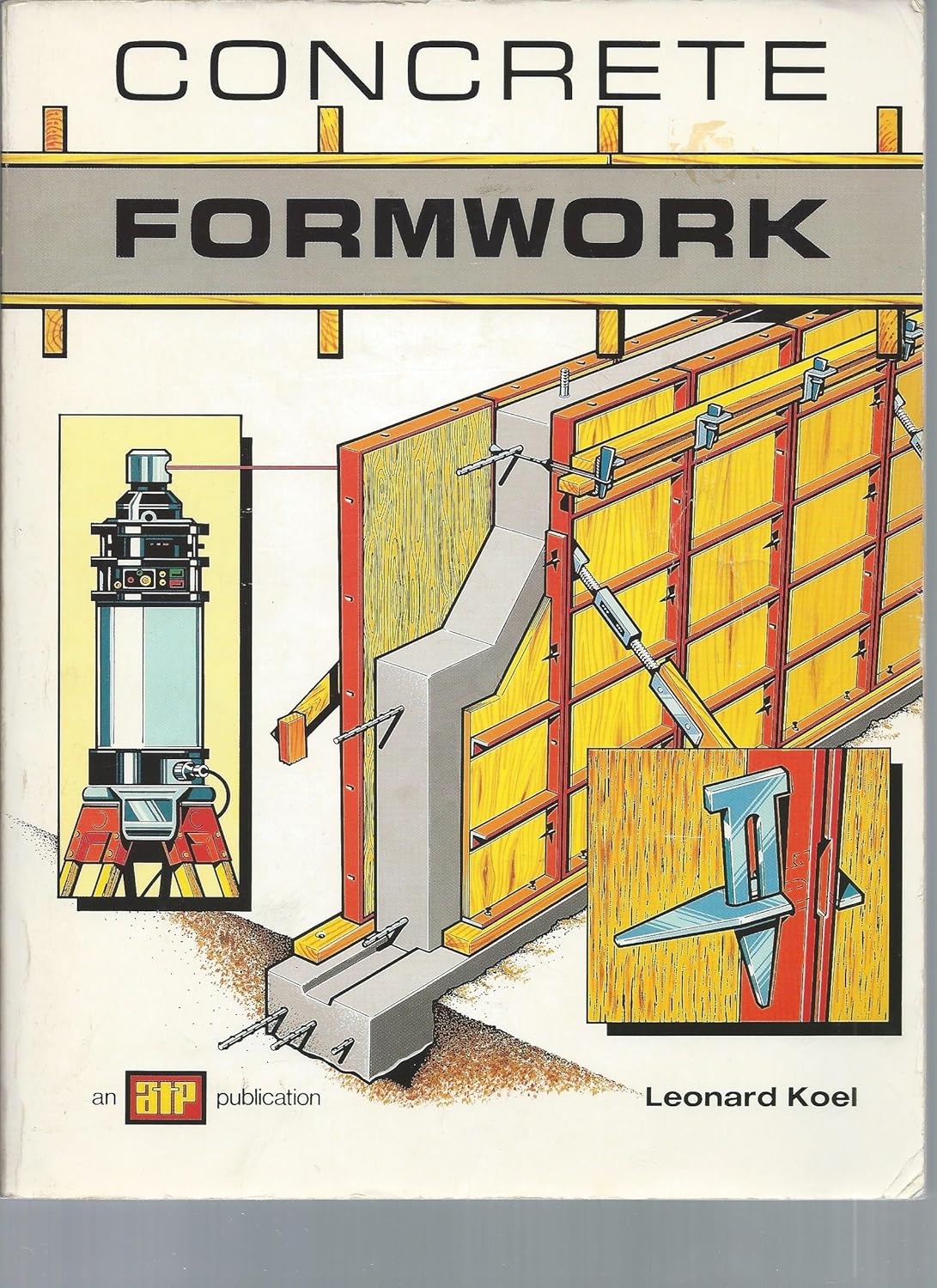 Amazon.com: Concrete Formwork: 9780826907042: leonard-koel: Books