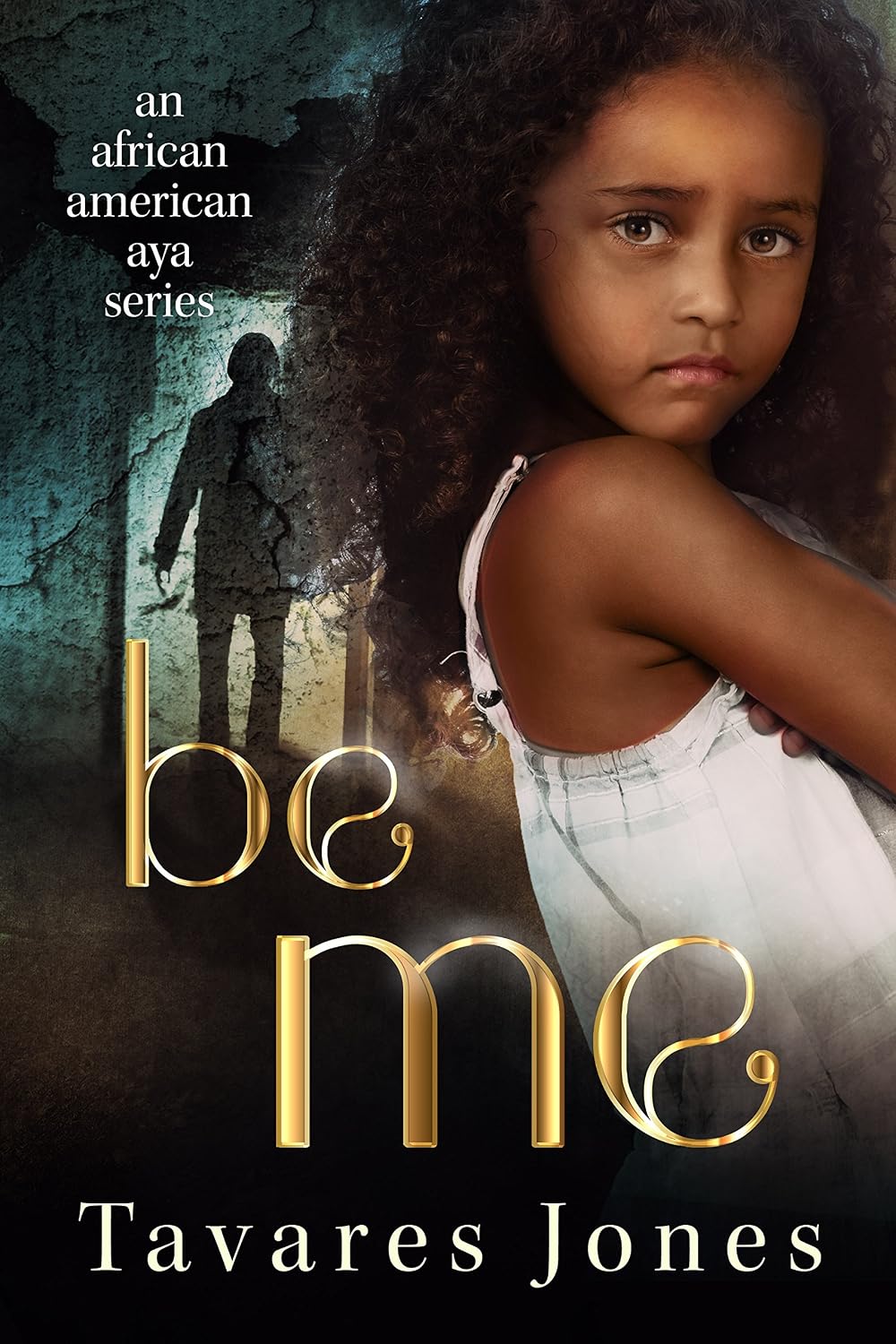 Be Me (An Aya Series Book 3) - Kindle edition by Jones, Tavares ...