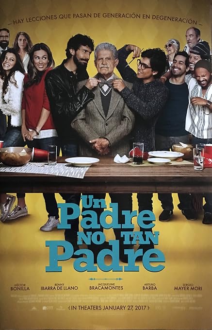 UN PADRE NO TAN PADRE - 11"x17" Original Promo Movie Poster 2017 Rare ...