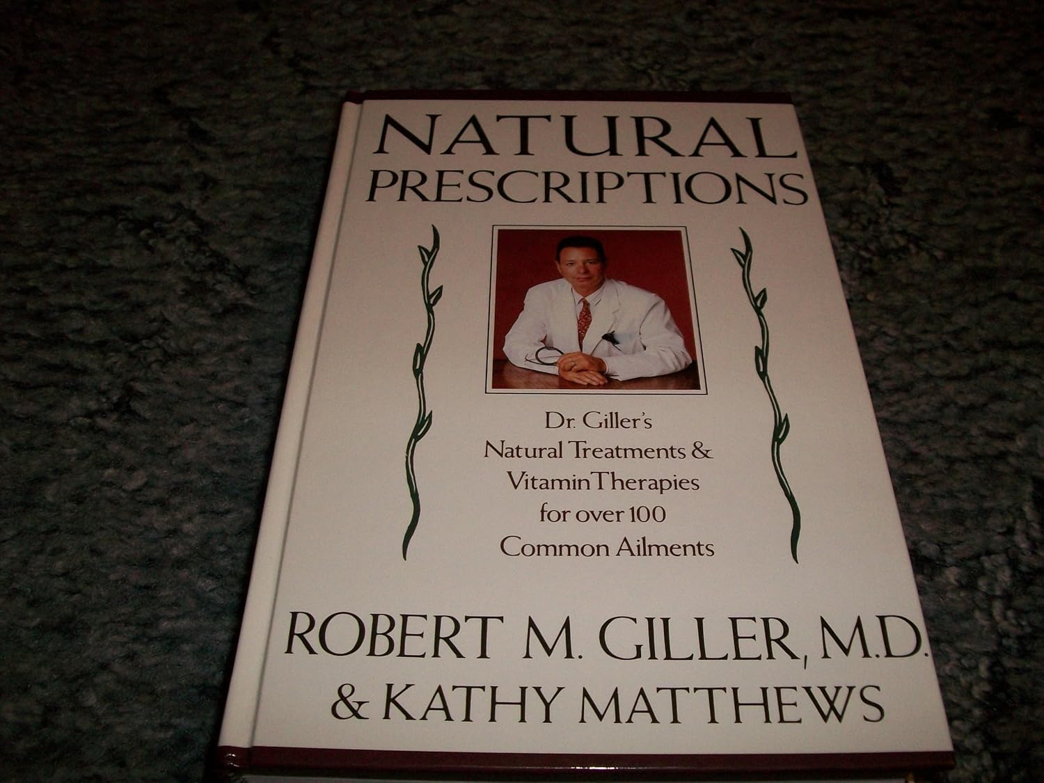 Natural Prescriptions: Giller, Robert M.: Amazon.com: Books