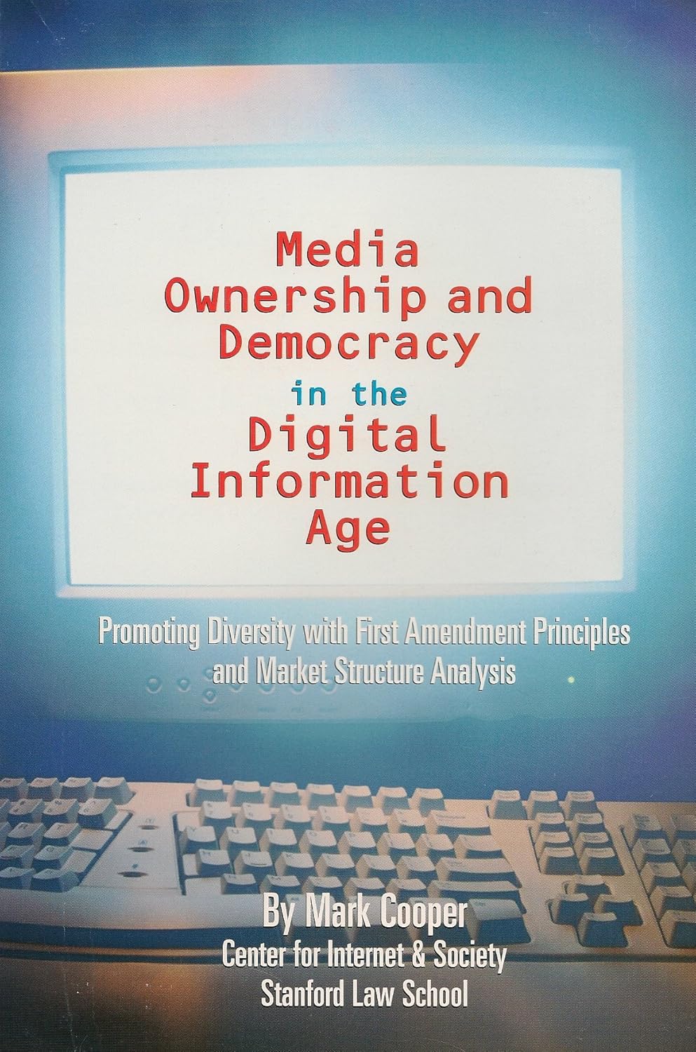 Buy Media Ownership And Democracy In The Digital Information Age Book ...