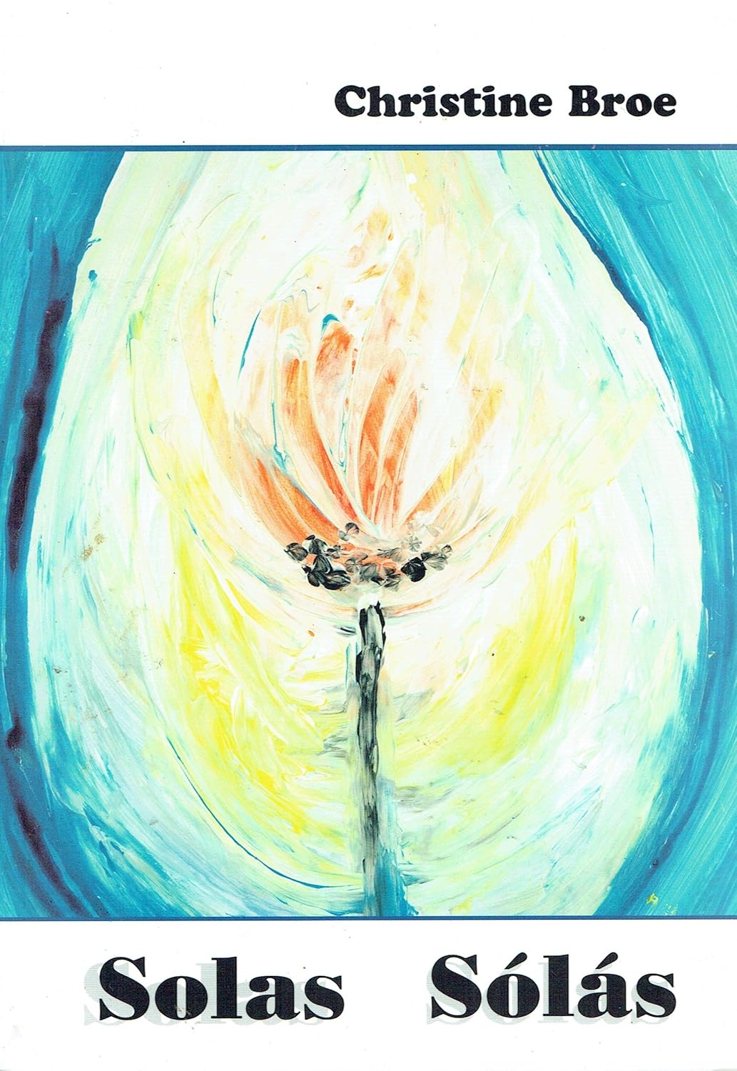 Solas Solas: Christine Broe, Mary Shine: 9780953920525: Amazon.com: Books